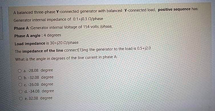 Solved A Balanced Three Phase Y Connected Generator With A Balanced Y Connected Load Positive