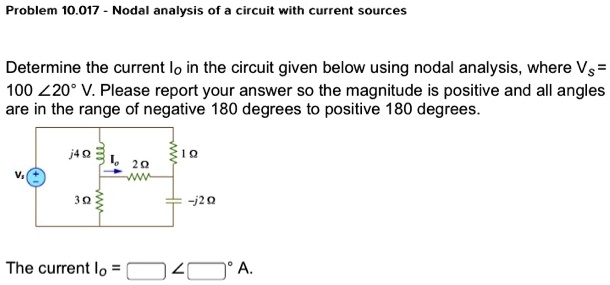 Problem 10.017 - Nodal analysis of a circuit with current sources Determine the current Io in ...