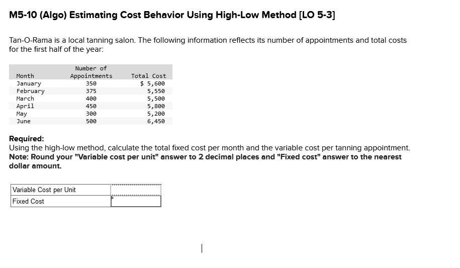 SOLVED: M5-1O(Algo) Estimating Cost Behavior Using High-Low Method[LO 5 ...