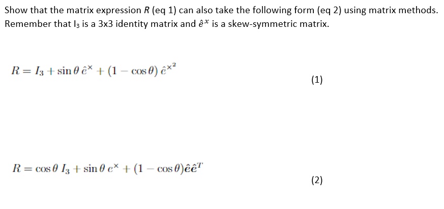 SOLVED:Show that the matrix expression R (eq 1) can also take the ...
