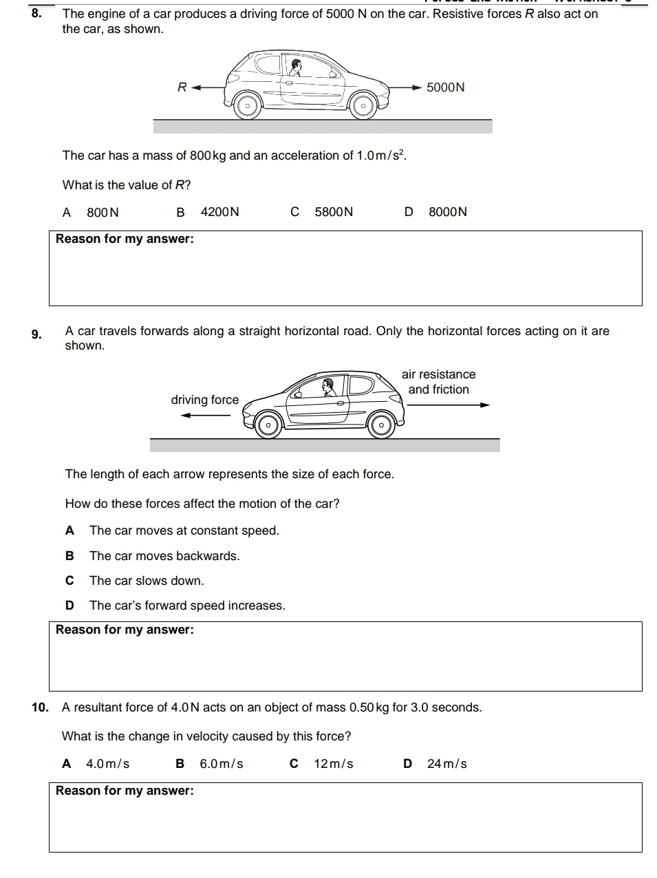 SOLVED: 8. The engine of a car produces a driving force of 5000 N on ...