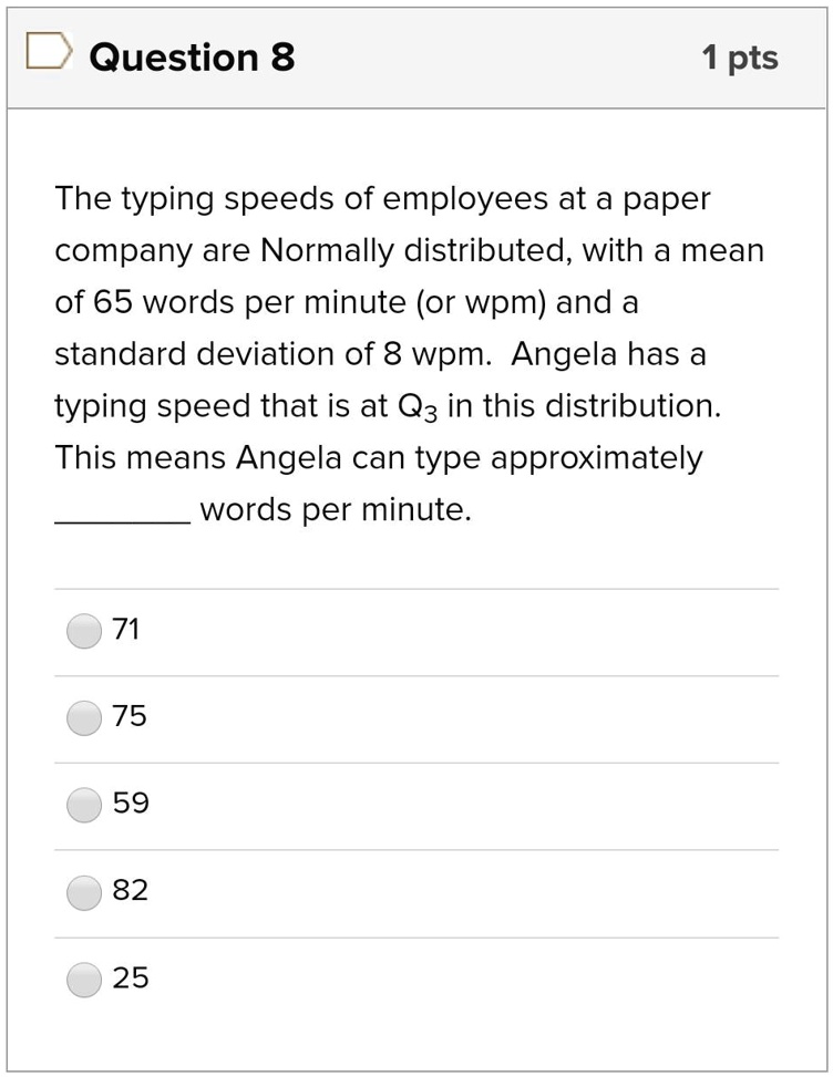 question 8 pts the typing speeds of employees at a paper company are ...