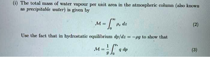 SOLVED: (i The total mass of water vapour per unit area in the ...