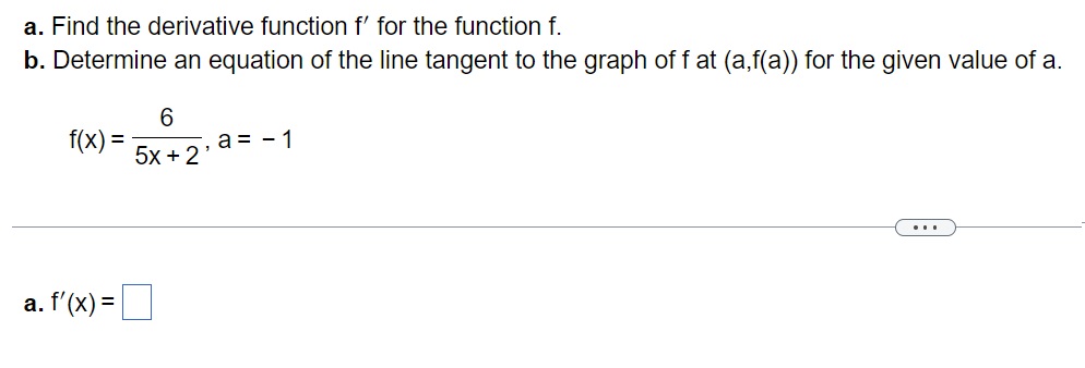SOLVED: a. Find the derivative function f^' for the function f. b. Determine an equation of the ...