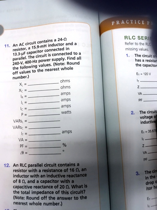VIDEO solution: PRACTICE RLC SERIES CIRCUITS Refer to the RLC circuit ...