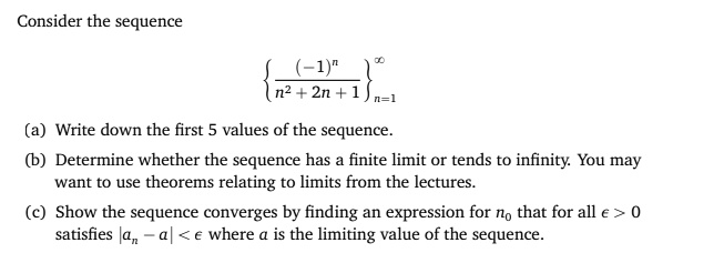 consider the sequence 1n n2 2n 1 a write down the first 5 values of the sequence b determine ...