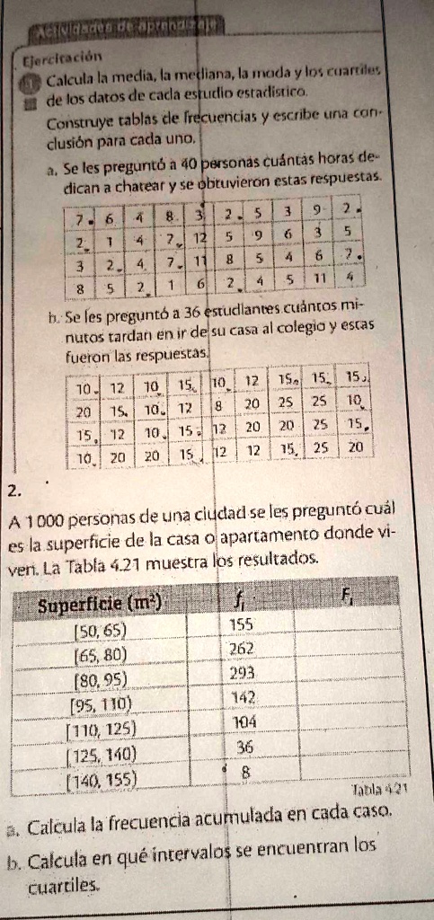 SOLVED: Calcula la media, la mediana, la moda y los cuartiles de los ...