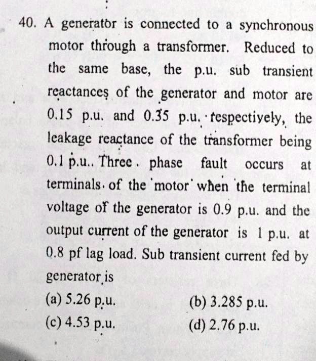 Solved A Generator Is Connected To A Synchronous Motor Through A Transformer Reduced To The