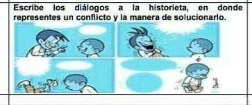 SOLVED: escribe los dialogos ala historieta en donde representes un ...