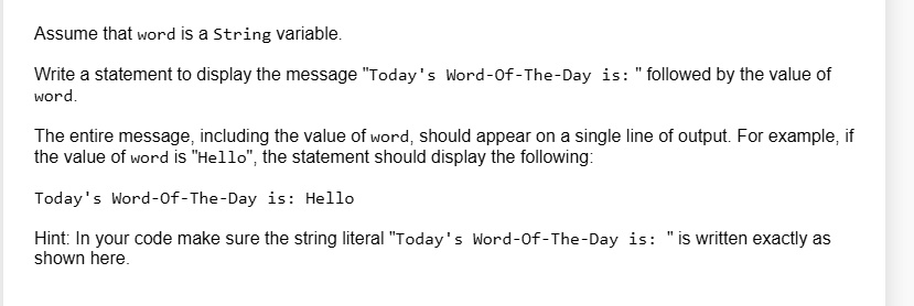 Solved Assume That Word Is A String Variable Write A Statement To Display The Message Todays 2535
