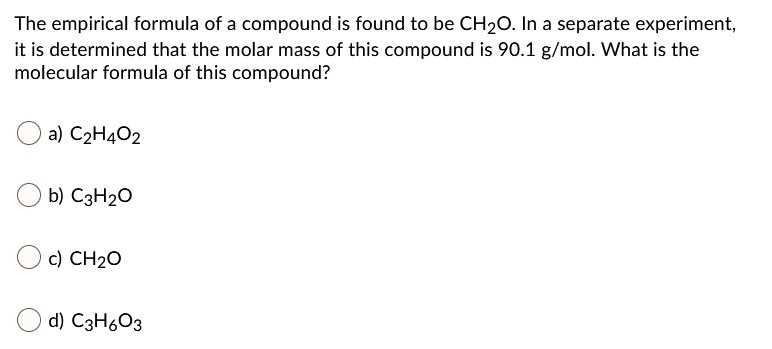 The Empirical Formula Of A Compound Is Found To Be Ch2o In A Separate