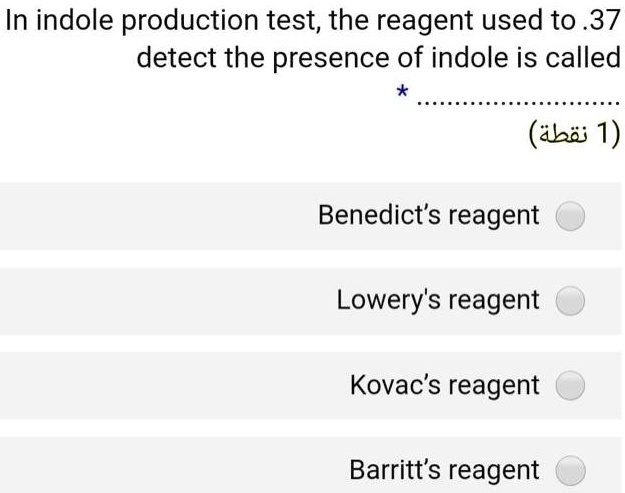 SOLVED: In indole production test, the reagent used to.37 detect the ...