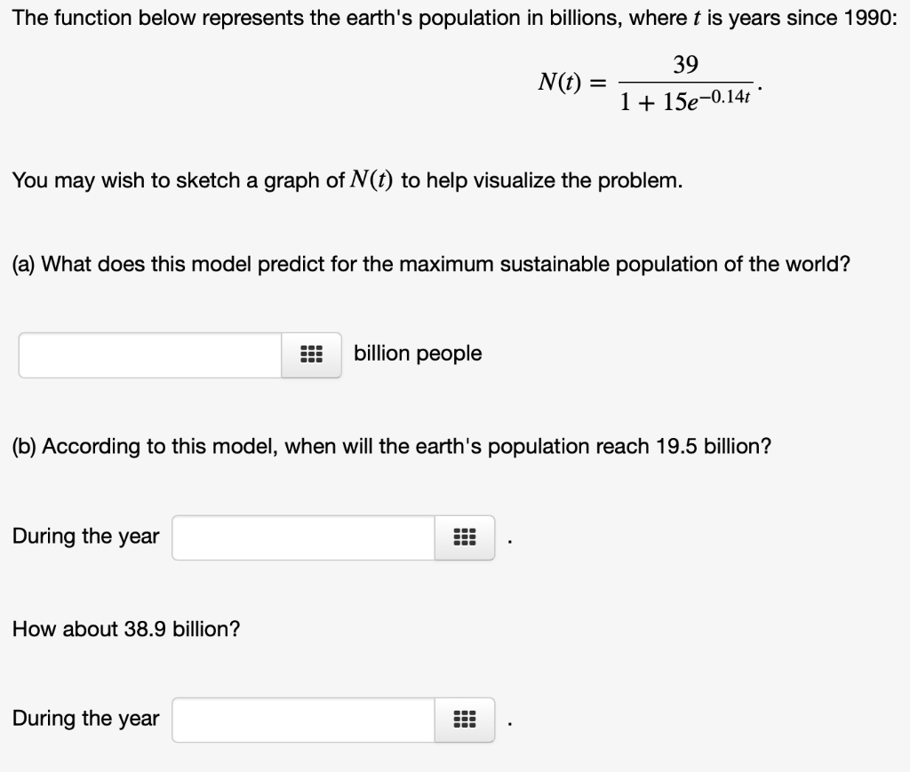 SOLVED: The function below represents the earth's population in ...