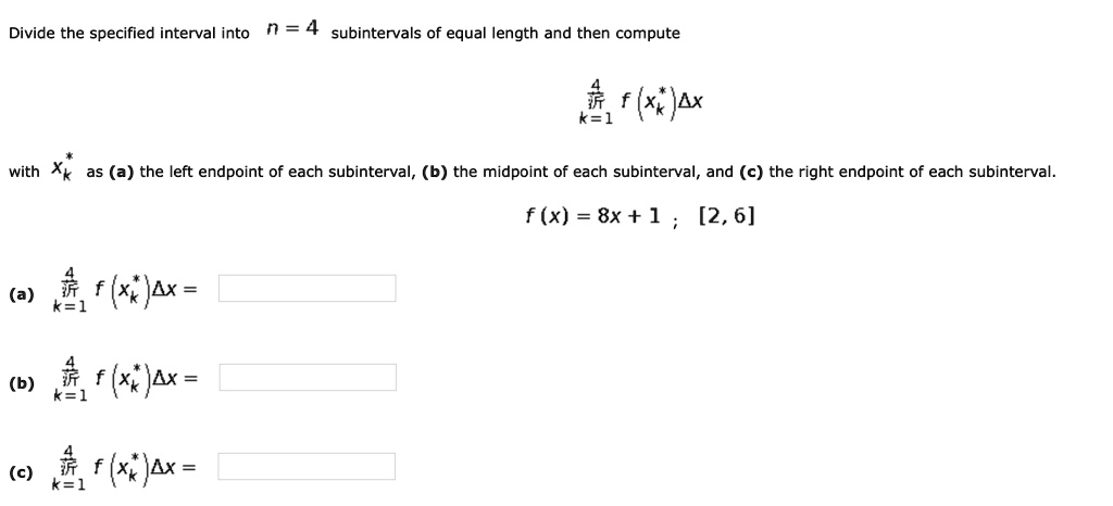 divide the specified interval into n 4 subintervals of equal length and then compute x jax kl ...
