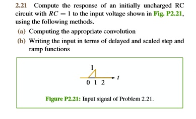 SOLVED: Note: cannot use Laplace transform. Use properties of ...