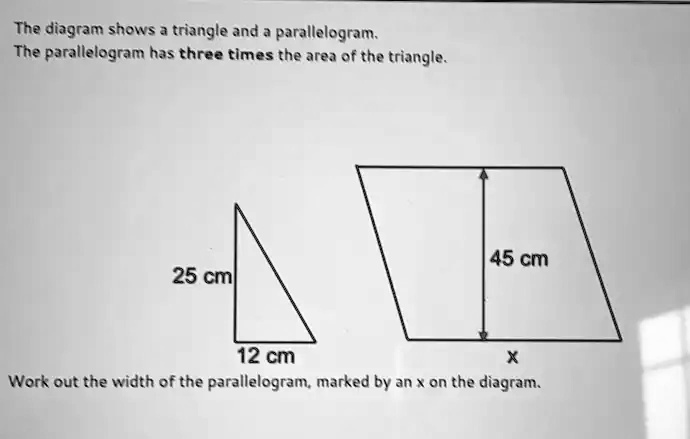 SOLVED: The diagram shows a triangle and a parallelogram. The ...