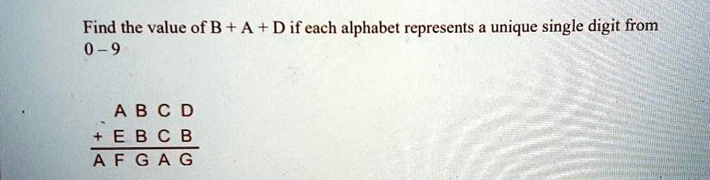 find the value of b ad if each alphabet represents a unique single ...