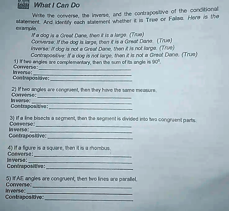 What I Can Do Write the converse, the inverse, and the contrapositive ...