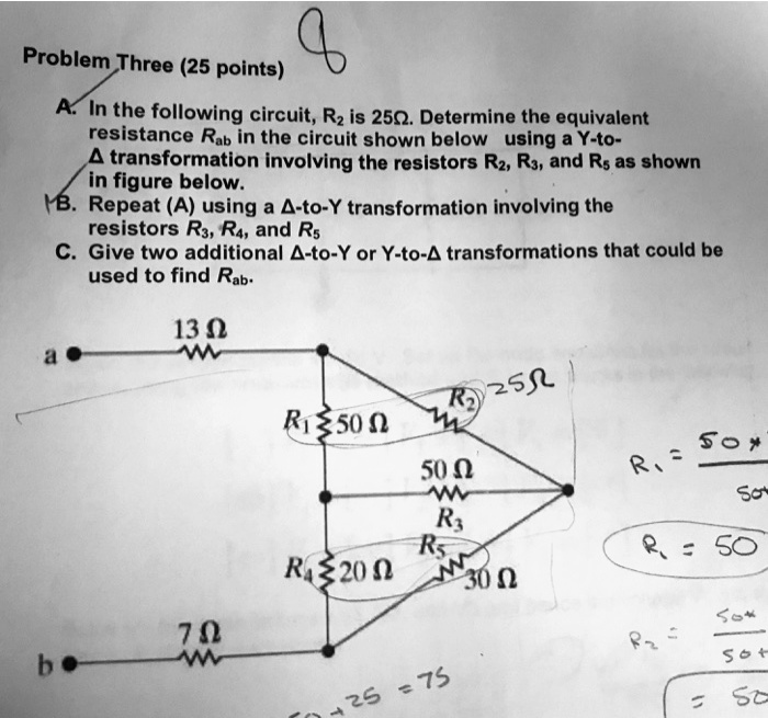 SOLVED: Problem Three (25 points) Find the resistance Rab in the circuit shown below using a Y ...