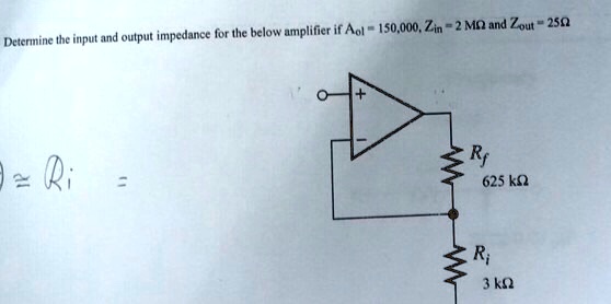 Solved Determine The Input And Output Impedance For The Below