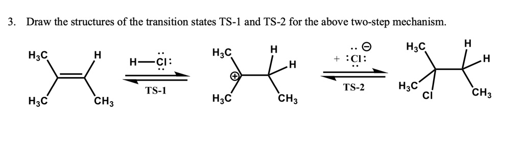 SOLVED: Draw the structures of the transition states TS-1 and TS-2 for ...