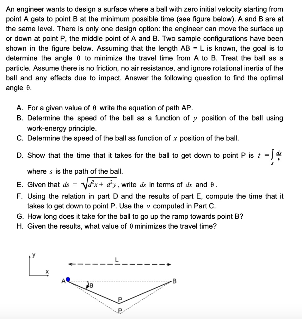 SOLVED: An engineer wants to design a surface where a ball with zero ...