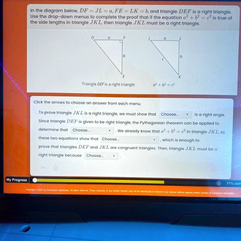 'In the diagram below, DF = JL = a, FE = LK = b, and triangle DEF is a right triangle. Use the ...