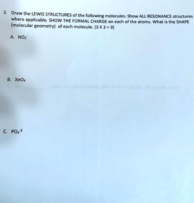 Draw The Lewis Structures Of The Following Molecules Show All Resonance Structures Where