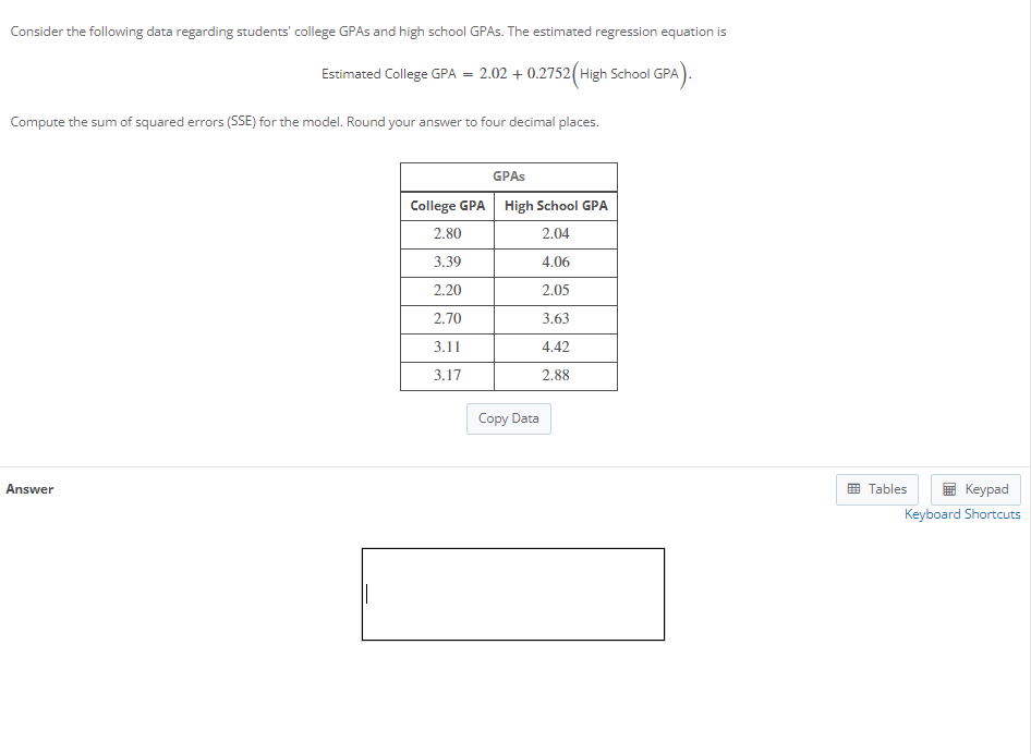 SOLVED: Consider the following data regarding students' college GPAs and high school GPAs. The ...