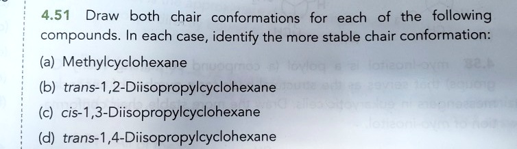 SOLVED: 4.51 Draw both chair conformations for each of the following compounds: In each case ...