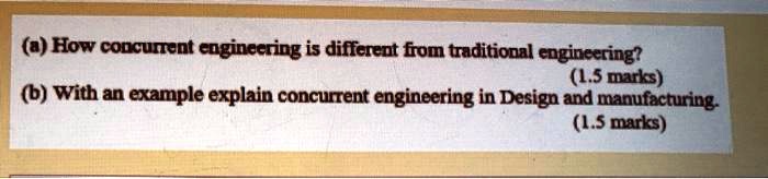 SOLVED: How is concurrent engineering different from traditional ...