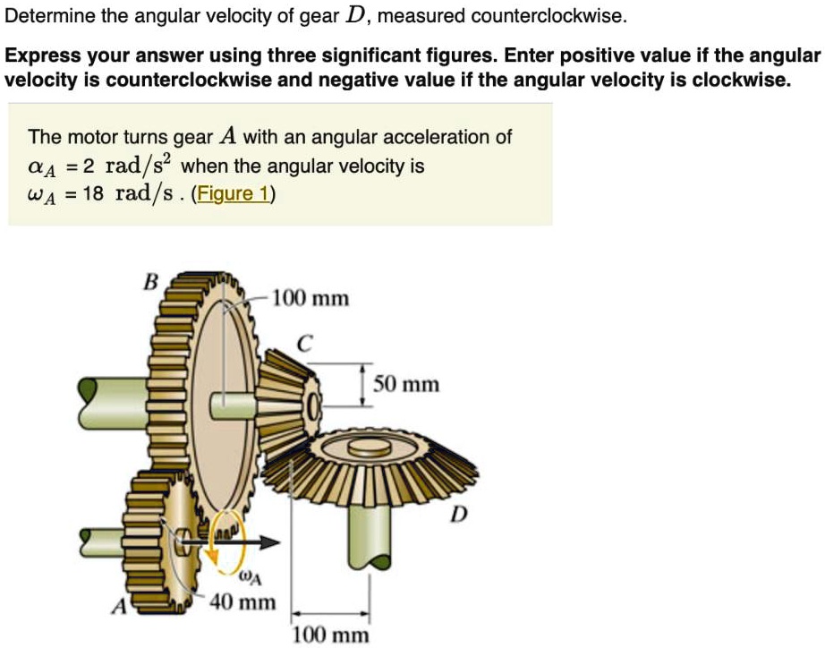 SOLVED: Determine the angular velocity of gear D, measured counterclockwise. Express your answer ...