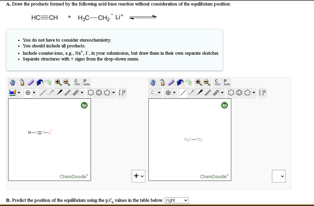 draw the products formed by the following acid base reaction without consideration of the ...