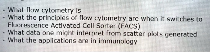 What flow cytometry is What the principles of flow cytometry are when ...
