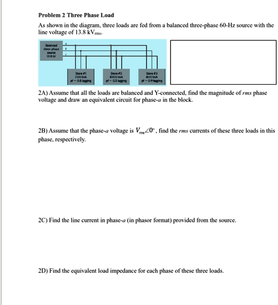 problem 2 three phase load as shown in the diagram three loads are fed from a balanced three ...