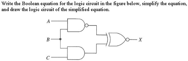 write the boolean equation for the logic circuit in the figure below simplify the equation and ...