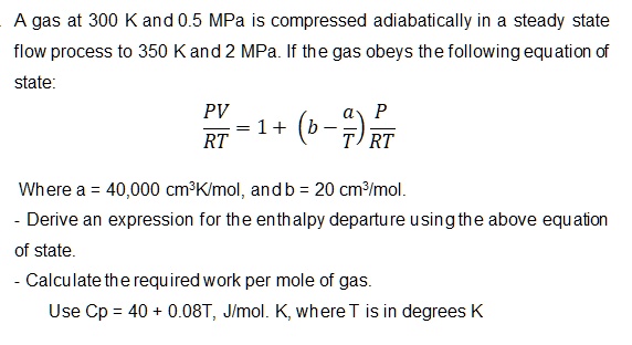 SOLVED: A gas at 300 K and 0.5 MPa is compressed adiabatically in a ...