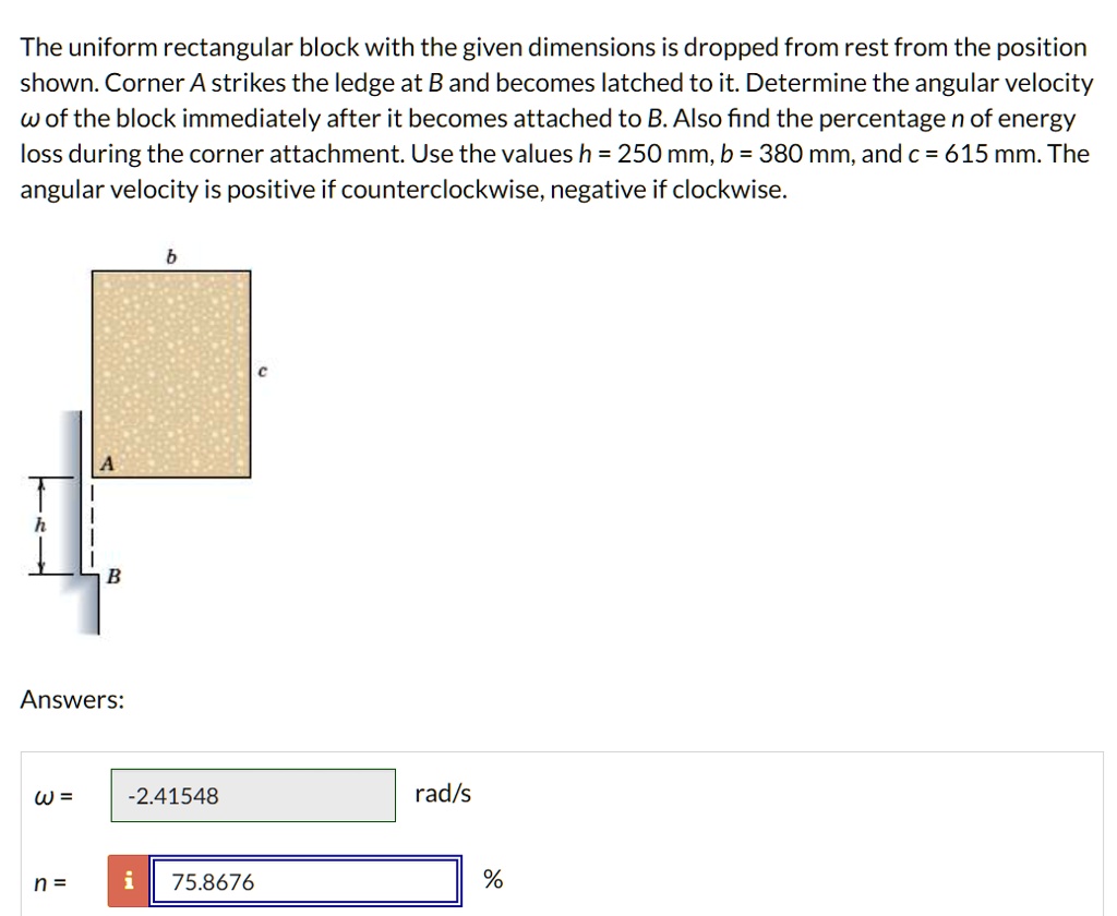 The uniform rectangular block with the given dimensions is dropped from rest from the position ...