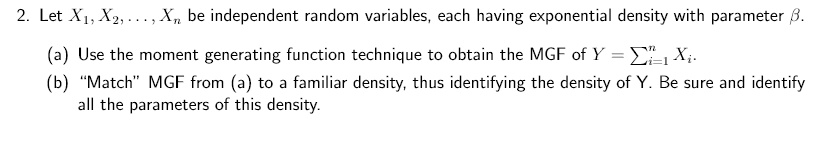 SOLVED: Let A1;.2, 1, be independent random variables, each having ...