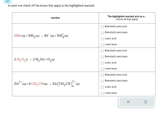 In each row check off the boxes that apply to the highlighted reactant. reaction The highlighted ...