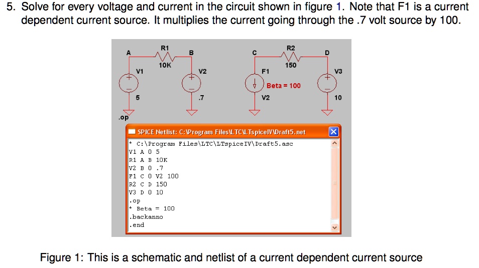 SOLVED: Solve for every voltage and current in the circuit shown in Figure 1. Note that F1 is a ...