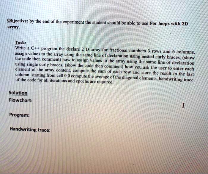 SOLVED: Objective: By the end of the experiment, the student should be able to use for loops ...