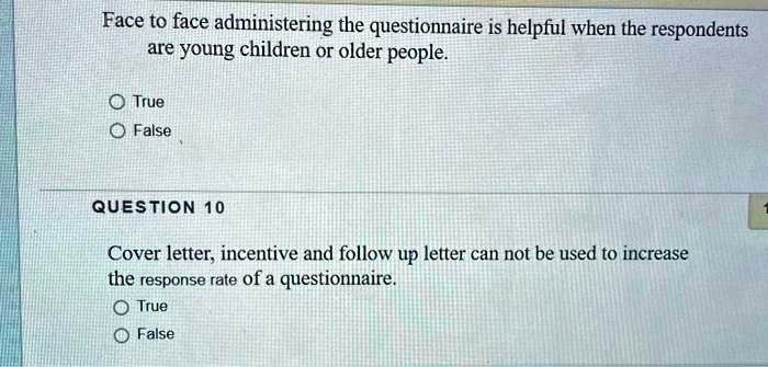 face to face administering the questionnaire is helpful when the ...