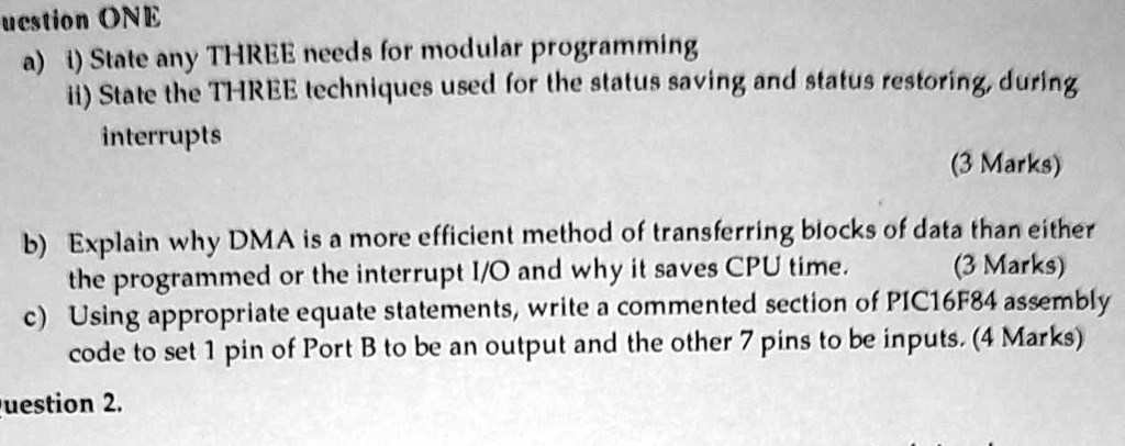 uestion ONE a) i) State any THREE needs for modular programming ii) State the THREE techniques ...