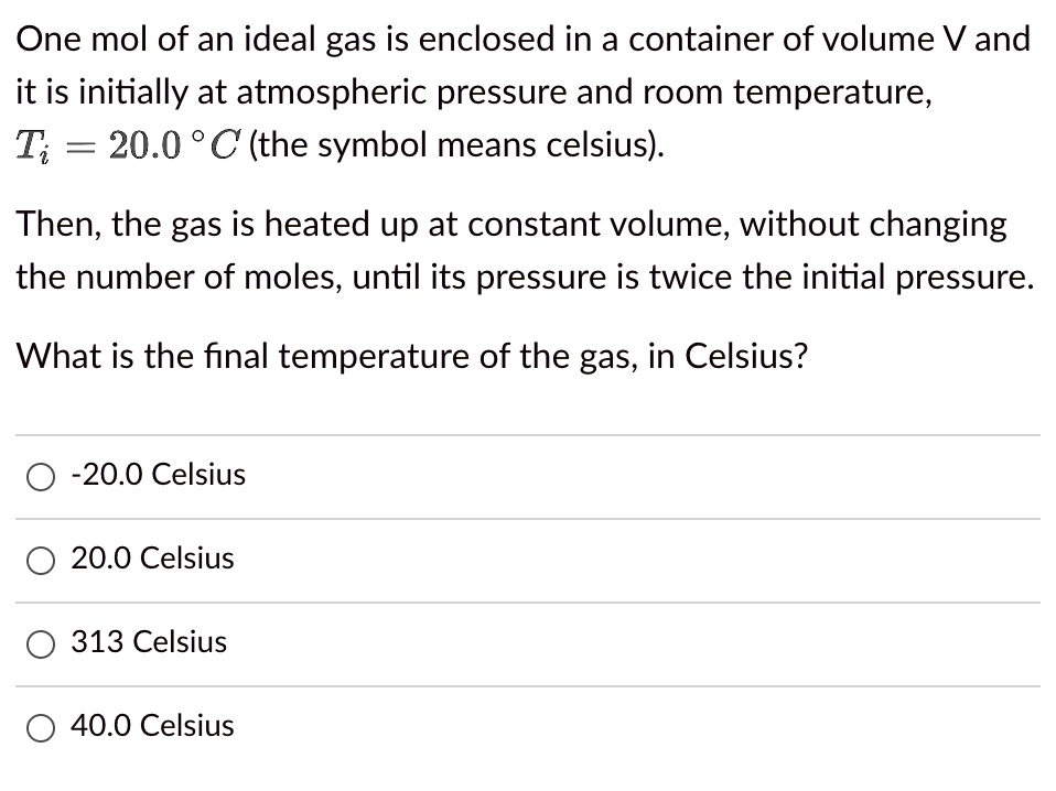 one mol of an ideal gas is enclosed in a container of volume and it is ...