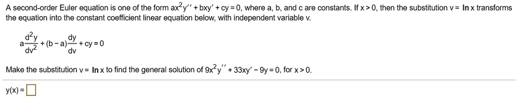 a second order euler equation is one of the form axzy bxy 0 where a and ...
