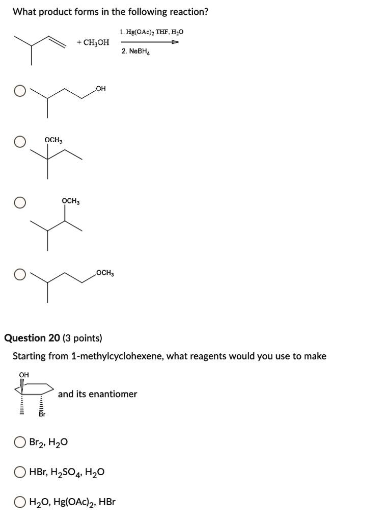 what product forms in the following reaction hgoac thf ko choh nabha oh ochz och och question 20 ...