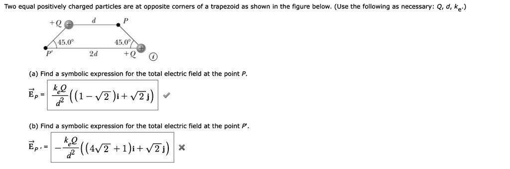 two equal positively charged particles are at opposite corers of ...