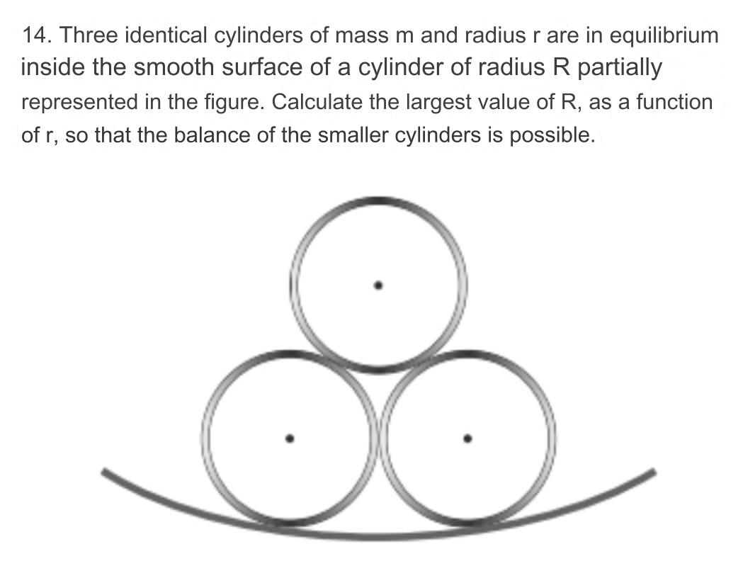 14. Three identical cylinders of mass m and radius r are in equilibrium ...