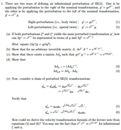 SOLVED: 1. There are two ways of defining an infinitesimal perturbation ...